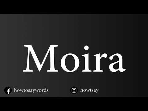 How To Pronounce Moira
