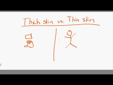 thick skin vs thin skin