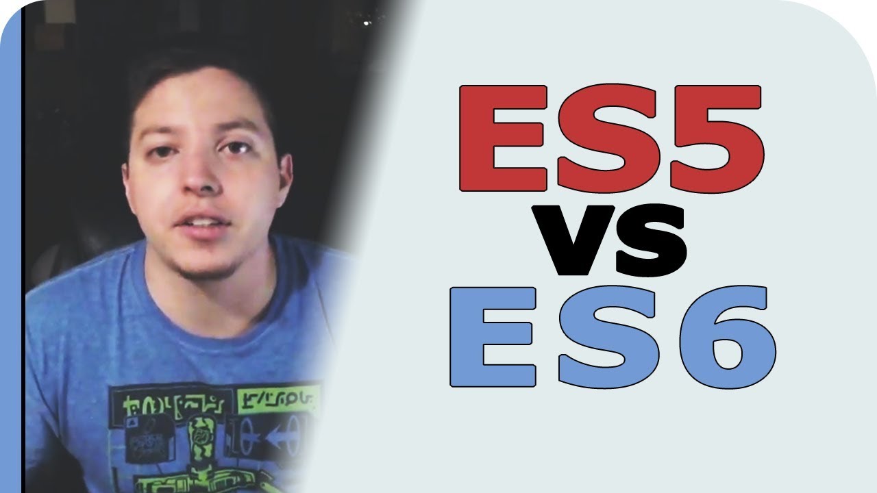 Should You Learn ES5 vs ES6