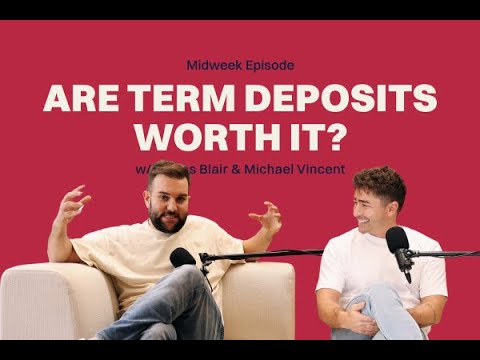 Are Term Deposits Worth It? | Midweek Episode