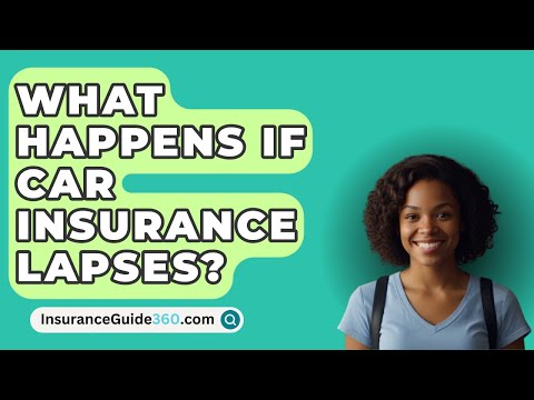 What Happens If Car Insurance Lapses? - InsuranceGuide360.com