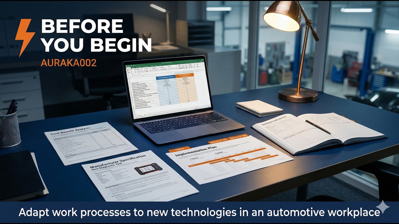 AURAKA002 Adapt Work Processes to New Technologies | Before You Begin | Automotive Administration