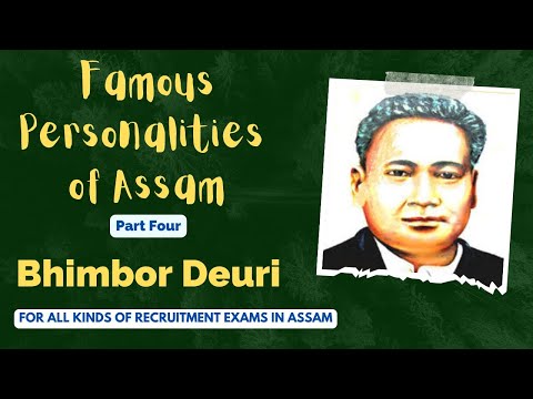 Famous Personalities of Assam: Bhimbor Deuri Video Lecture - Crash ...