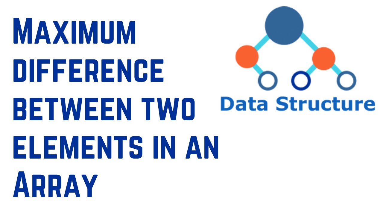 Maximum difference between two elements in an Array