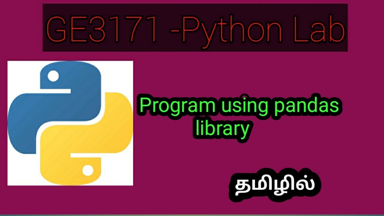 GE3171 - Python (PSPP) lab | Program using pandas library #GE3171 #pythonlab