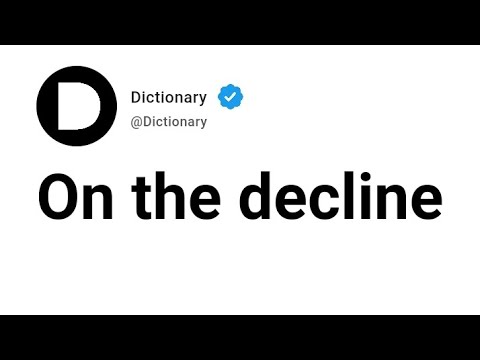 On the decline Meaning In English
