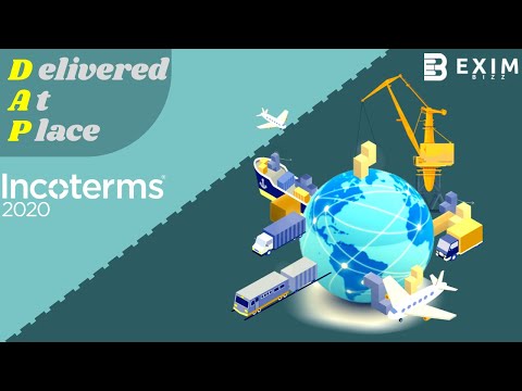 DAP Incoterms 2020 | DAP explained in Hindi | EximBizz | How to Export/Import| Transport & Logistics