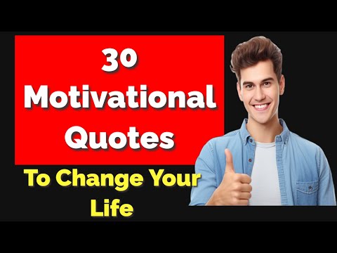 30 Motivational Quotes to Change Your Life