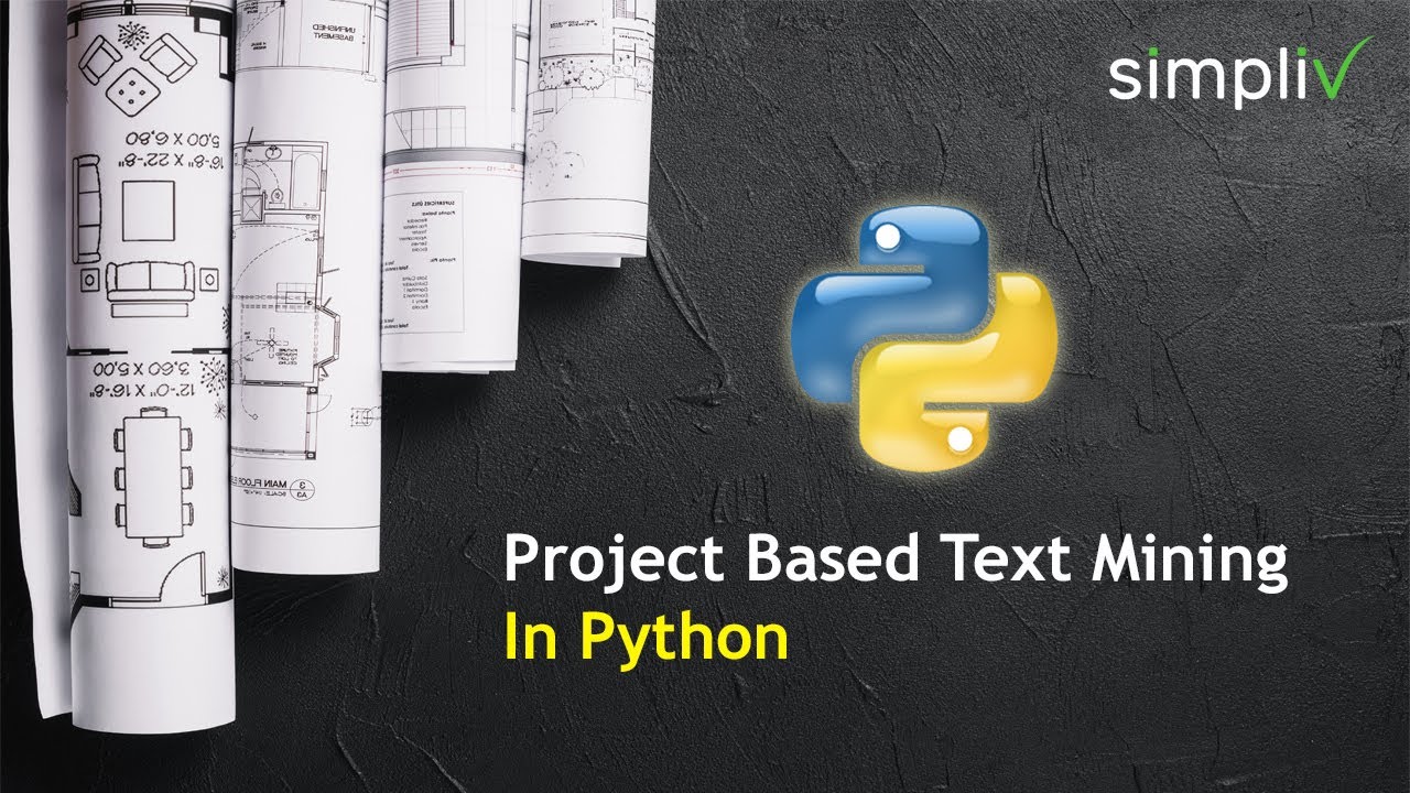 Project Based Text Mining In Python | Simpliv