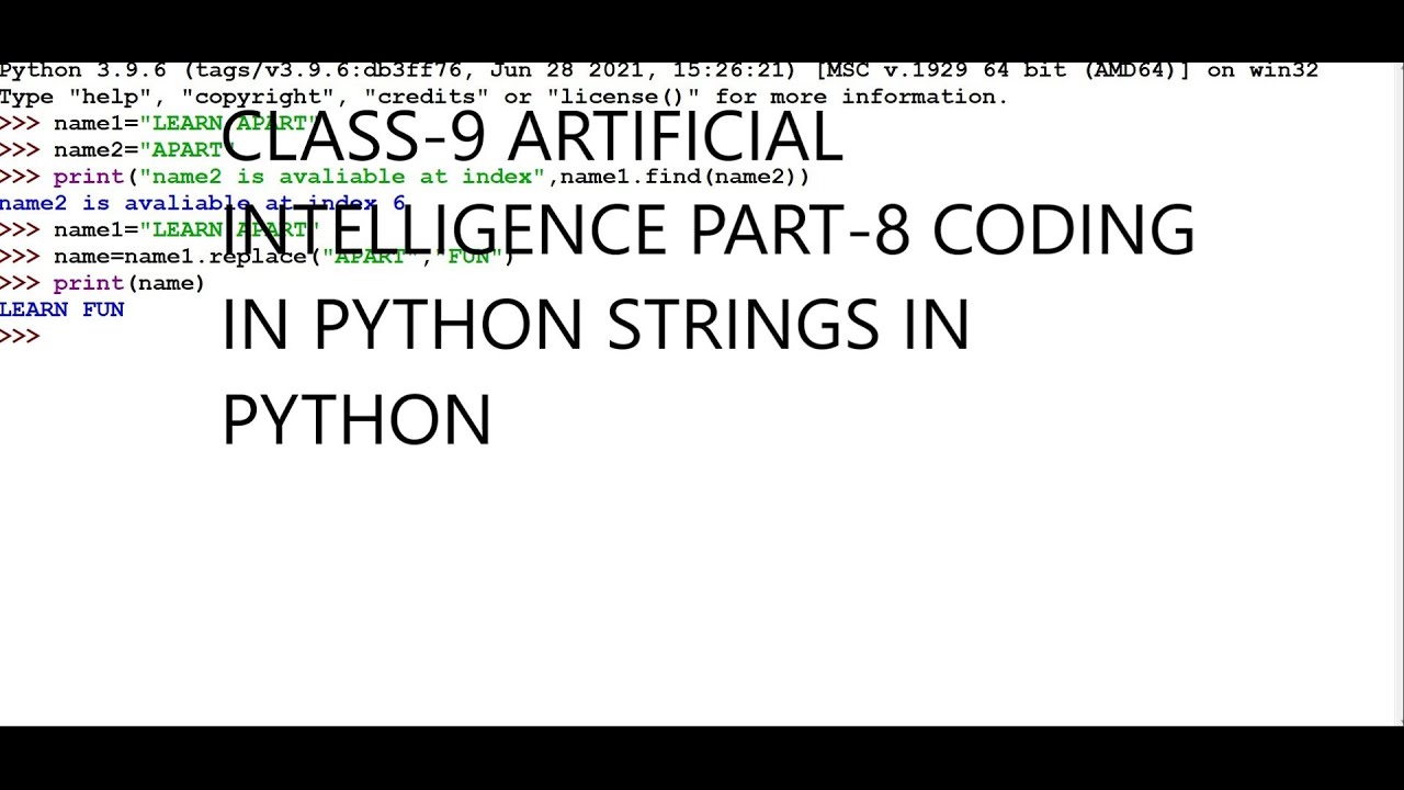 CLASS-9 CODING IN PYTHON PART-8 STRINGS IN PYTHON ARTIFICIAL INELLIGENCE CODE-417  with PRACTICAL