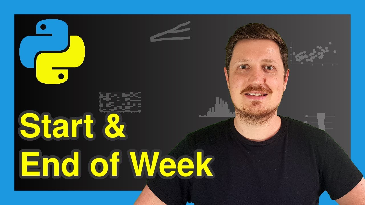 How to Get Start & End of Week Given a datetime Object in Python (Example) | timedelta() Function