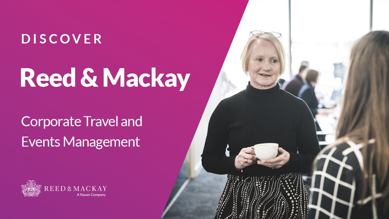 Discover Reed & Mackay: Excellence in Corporate Travel & Event Management