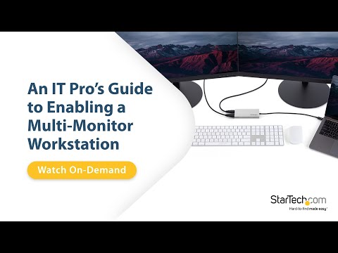 Webinar: An IT Pro’s Guide to Enabling a Multi-Monitor Workstation – MST, DisplayLink & Thunderbolt