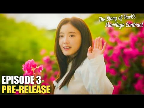 The Story of Park's Marriage Contract Episode 3 Preview Revealed (ENG SUB)