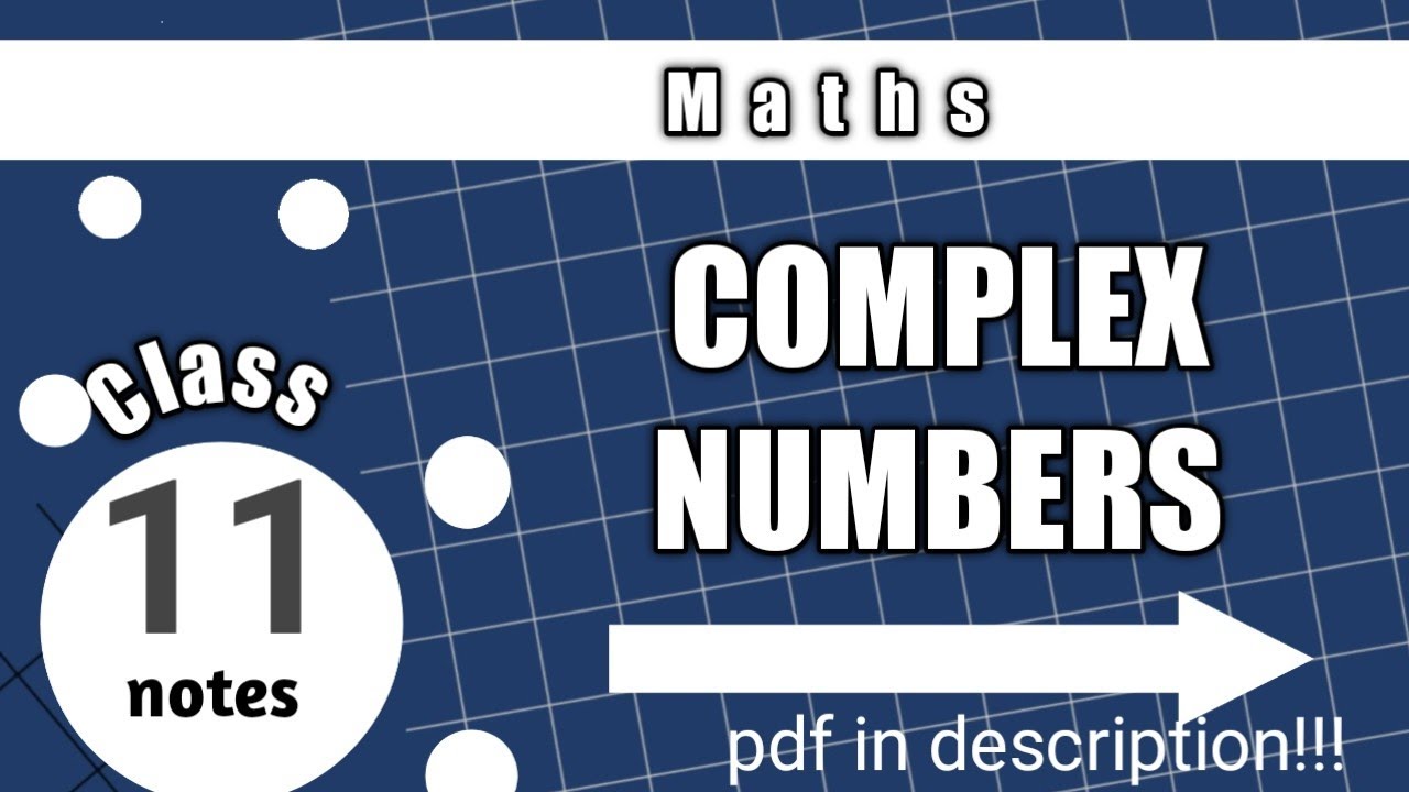 COMPLEX NUMBERS || Class-11th Chapter-5 Maths || Best handwritten notes || pdf in description