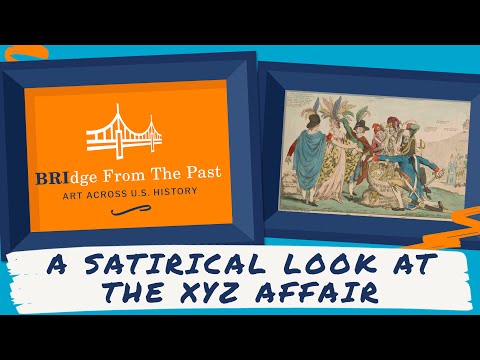 A Satirical Look at The XYZ Affair | BRIdge from the Past: Art Across U.S. History