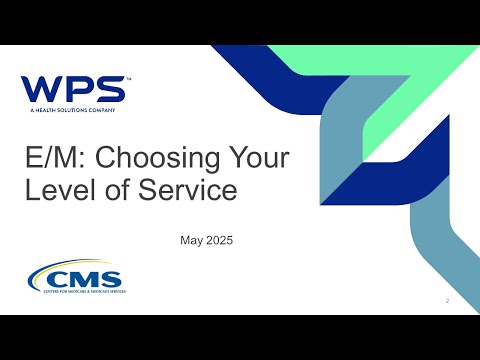 Encore: Evaluation and Management (E/M) Choosing Your Level of Service