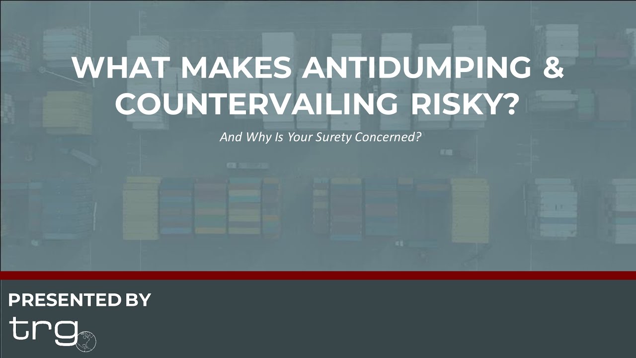 What Makes Antidumping & Countervailing Risky? [Full Webinar]