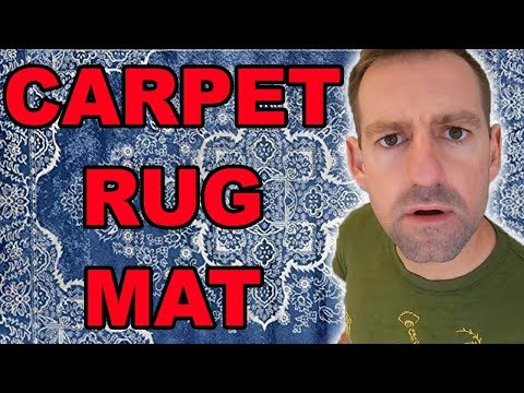 Carpet Rug Mat - What's the Difference?