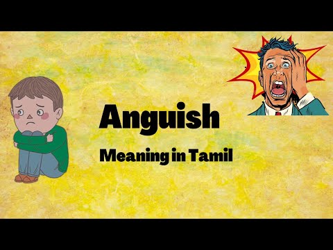 Anguish meaning in tamil | Anguish meaning in english | English Tamil Dictionary