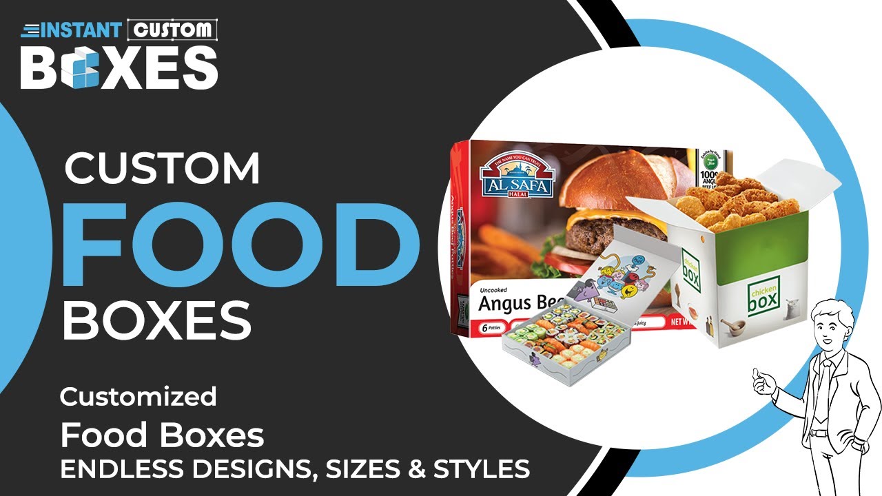 Custom Food Boxes – Revolutionary Packaging Services | Instant Custom Boxes