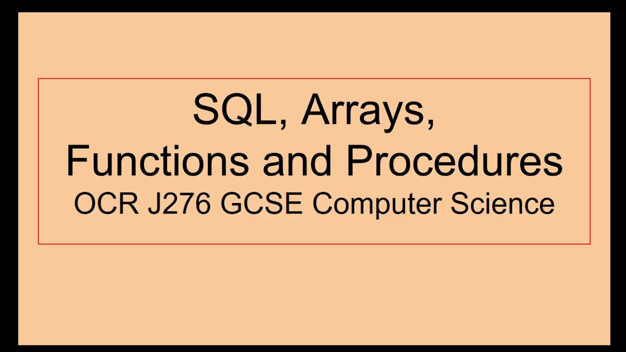SQL, Arrays, Functions and Procedures