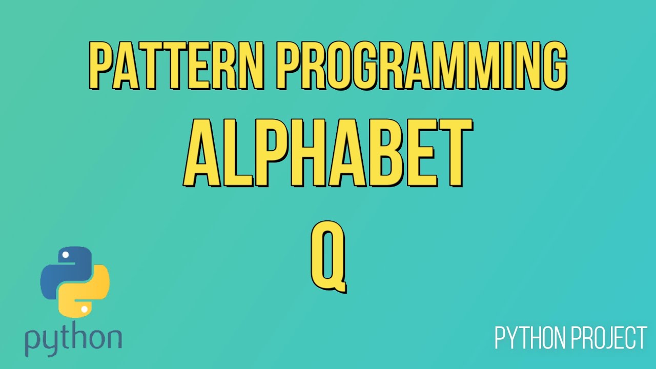 Write a Python Program to print Alphabet pattern Q || Pattern Programming || Python Projects