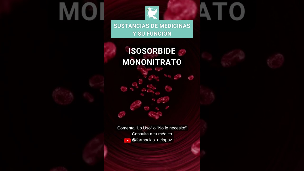118 Isosorbide Mononitrato - Sustancias activas en medicinas y sus indicaciones #PLM  #medicamentos