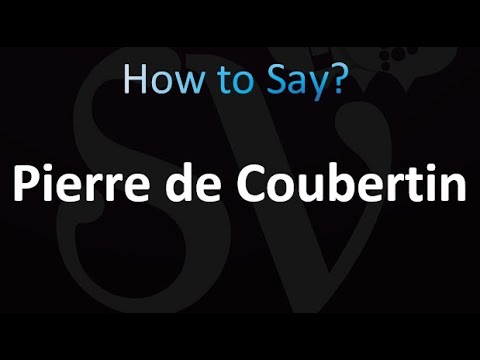 How to Pronounce Pierre de Coubertin (correctly!)