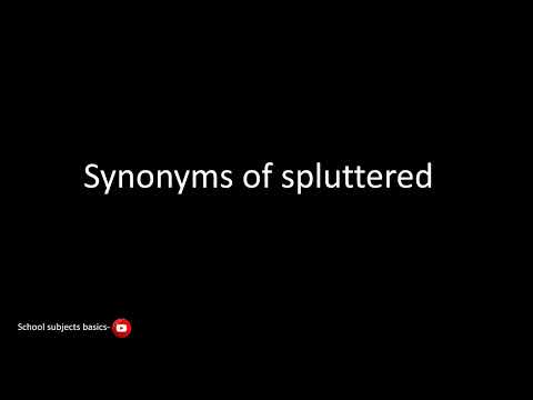 Synonyms of spluttered/School subjects basics