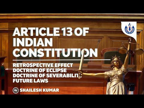 'ARTICLE 13 - INDIAN CONSTITUTION' - Comprehensive Coverage of Everything that You Ever Missed.
