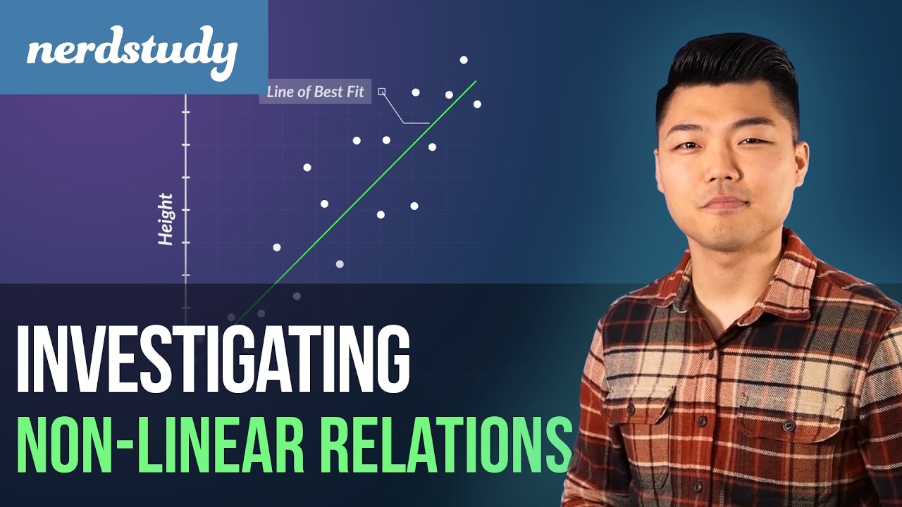 Investigating Non Linear Relations - Nerdstudy