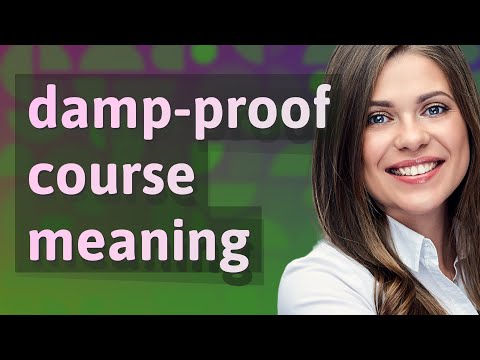 Damp-proof course | meaning of Damp-proof course