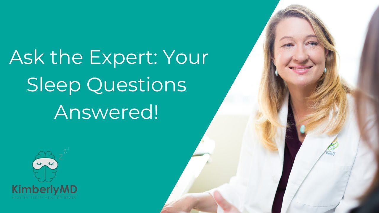 Ask the Expert: Your Sleep Questions Answered!