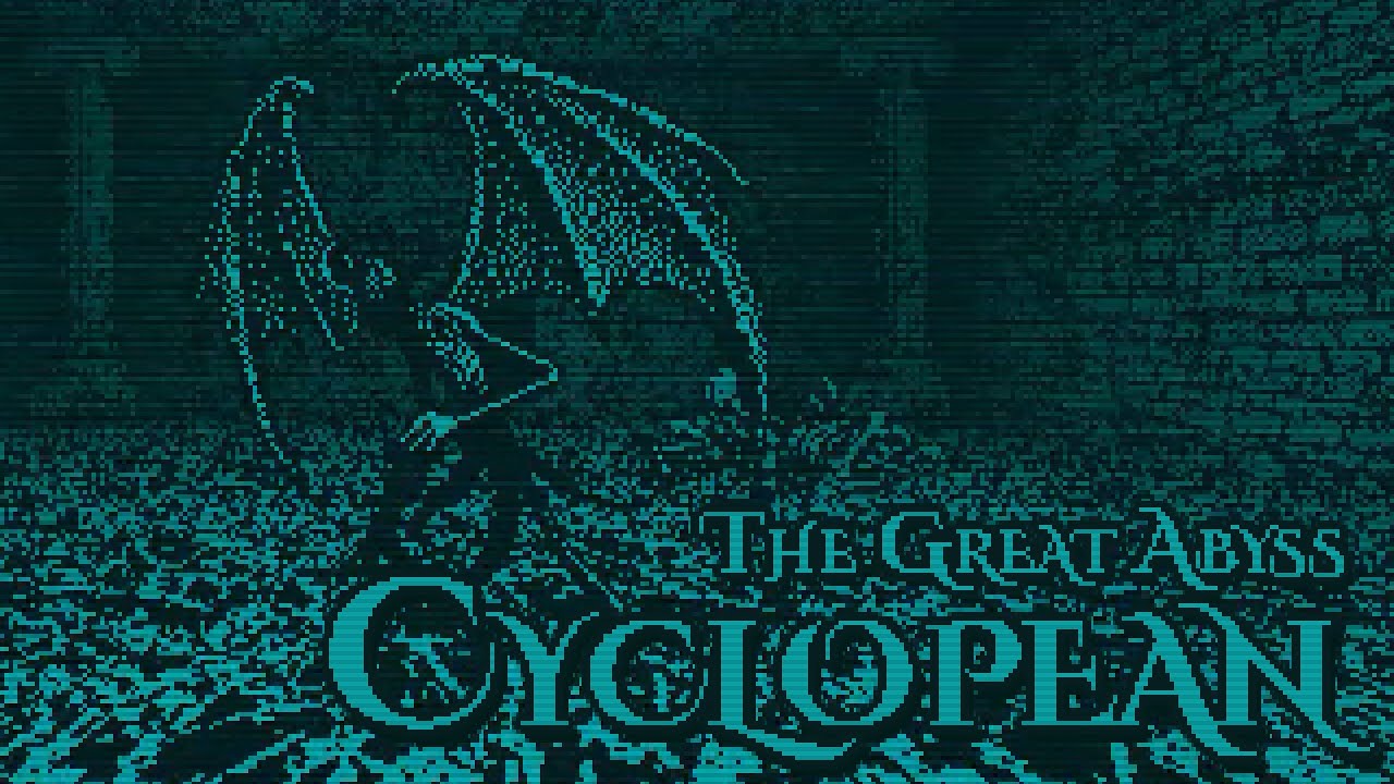 Cyclopean: The Great Abyss - News In Gaming - Crate Entertainment Forum