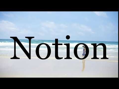How To Pronounce Notion🌈🌈🌈🌈🌈🌈Pronunciation Of Notion