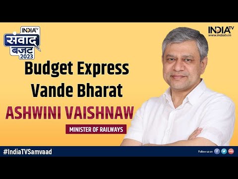 Watch Ashwini Vaishnav's Full Interview In India TV Samvaad Budget