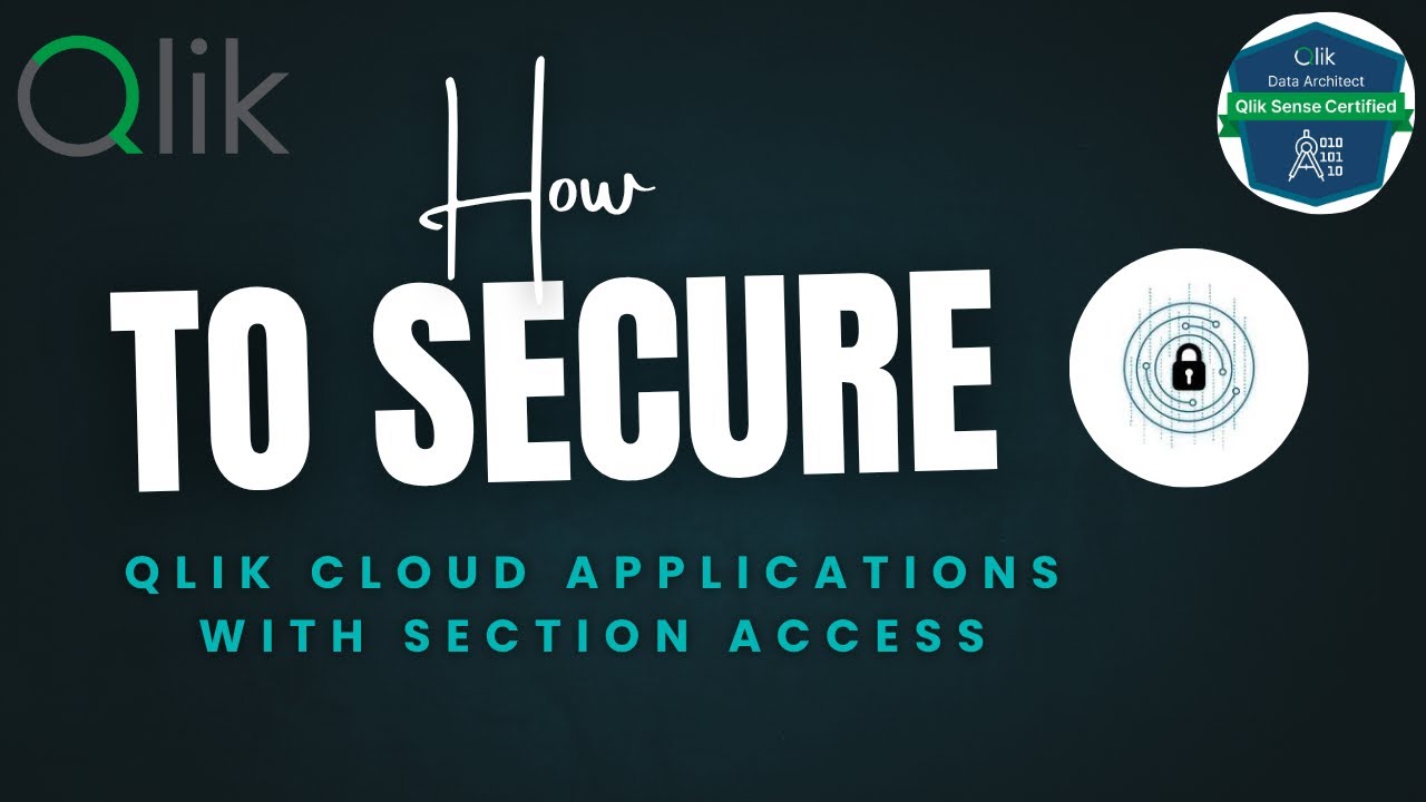 How to secure Qlik Cloud applications with section access