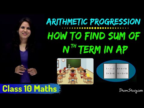 Arithmetic Progression - How to Find Sum of Nth Term in AP - CBSE Class 10 Maths Video Lecture