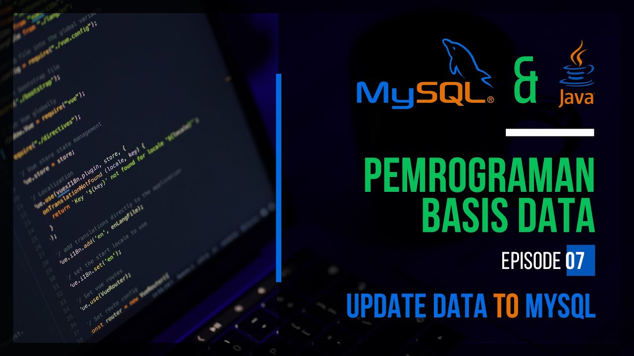 #7 Ubah Data JAVA MySQL | PEMROGRAMAN BASIS DATA