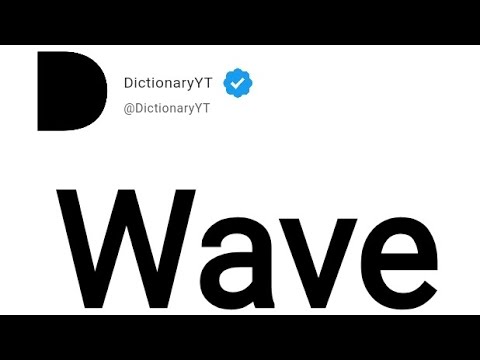 Wave Meaning in English