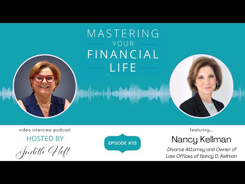 Mastering Your Financial Life with Judy Heft and Nancy Kellman | Episode 33