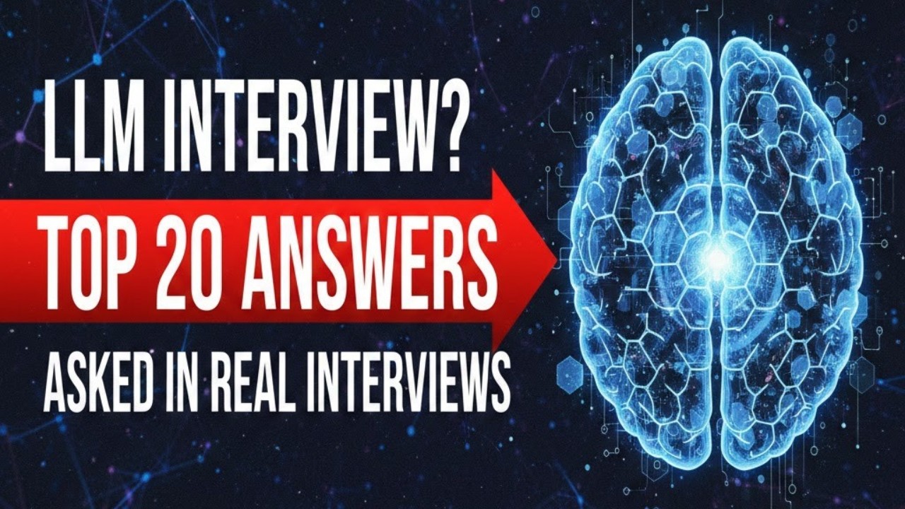 Top 20 LLM Interview Questions You MUST Know (2026)