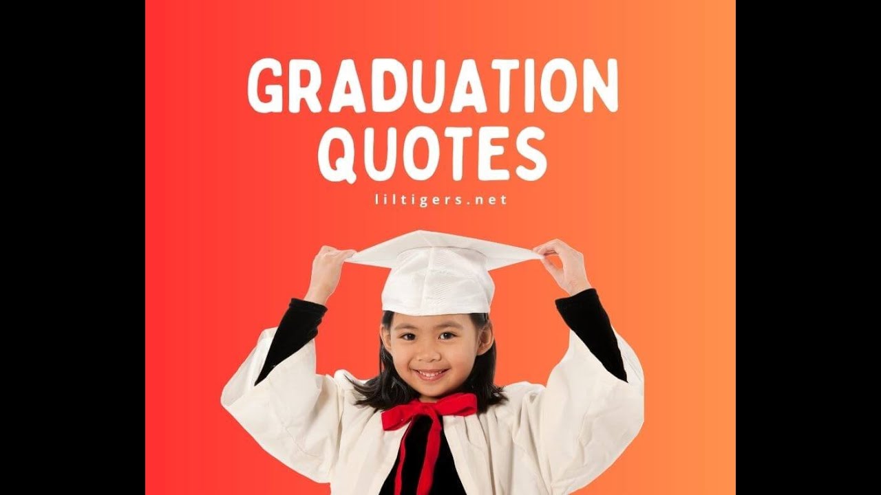 Kindergarten Graduation Quotes