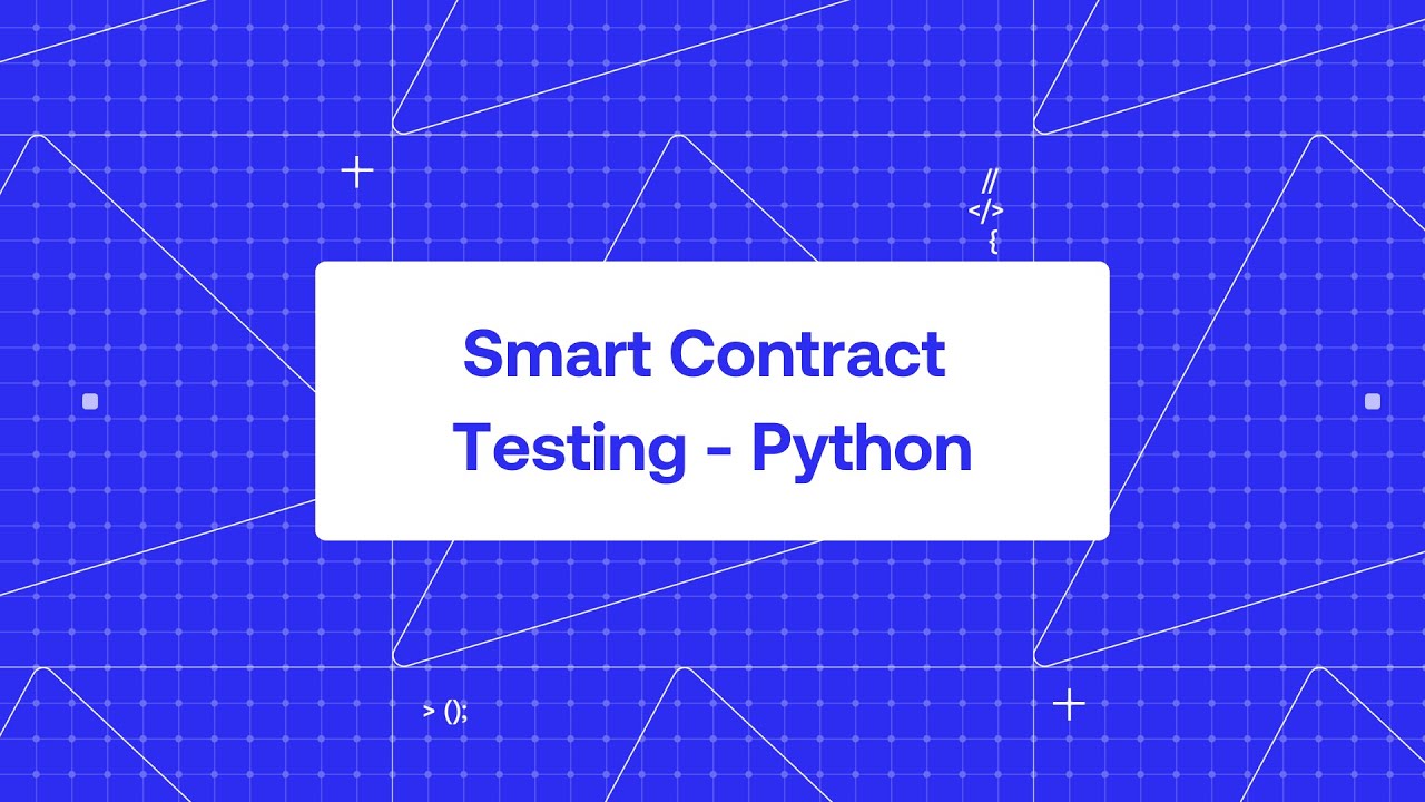 Smart Contract Testing - Python