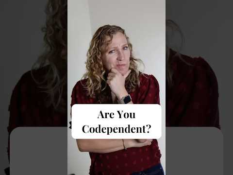 Are You Codependent