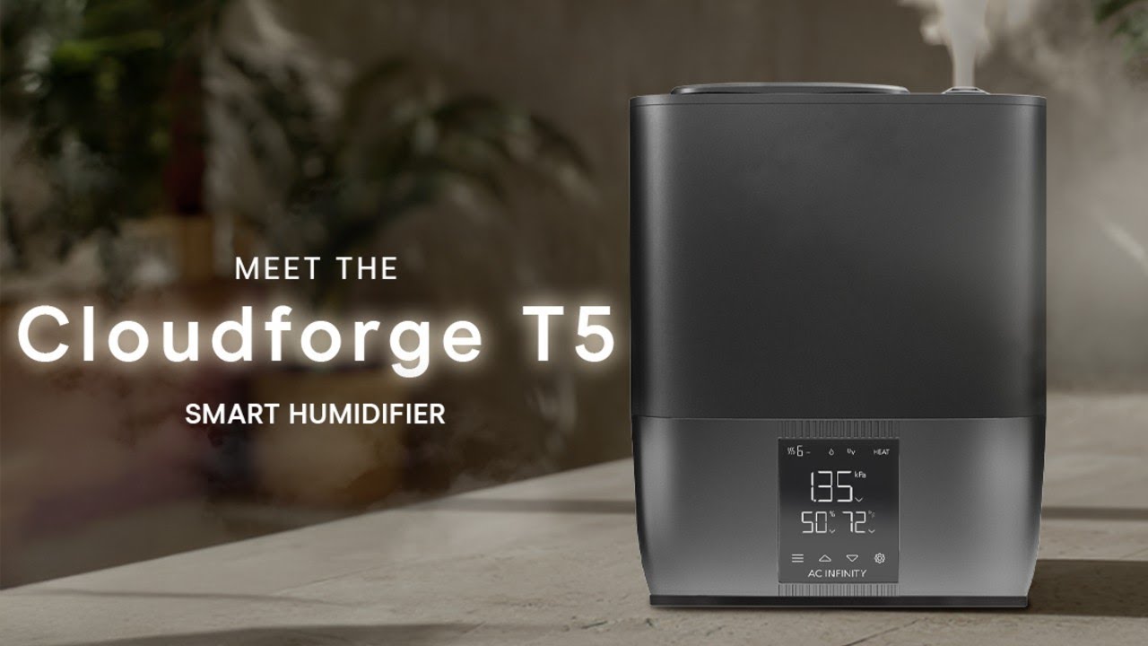 All About the AC Infinity CLOUDFORGE T5 Smart Humidifier | CLOUDFORGE Series
