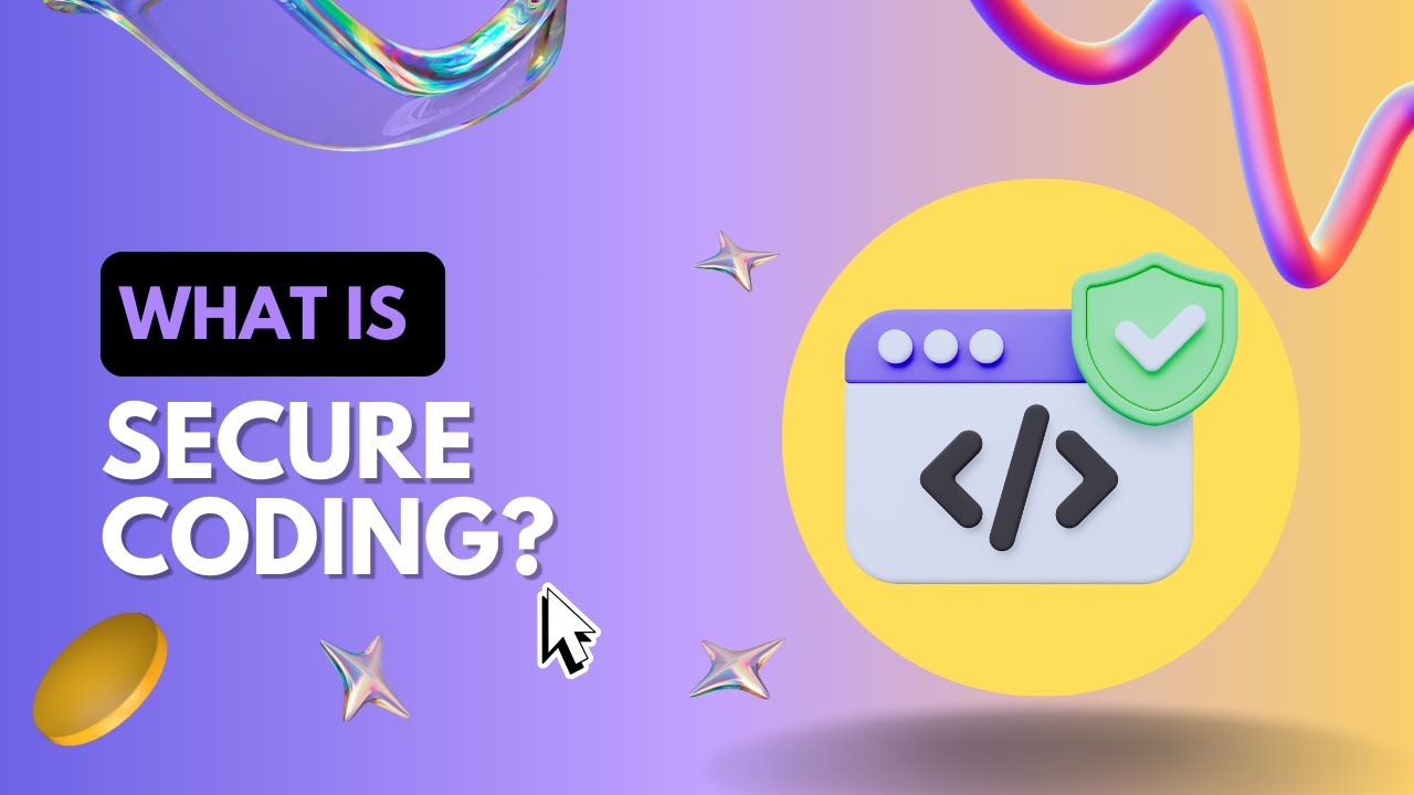What is Secure Coding?