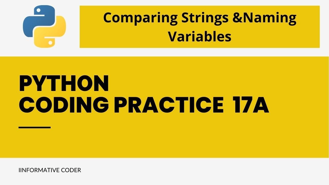 Coding Practice 17A | Python | Comparing Strings & Naming Variables|CCBP 4.0|nxtWave|#ccbp|#nxtwave