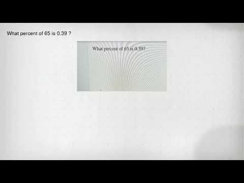 What percent of 65 is 0.39 ?